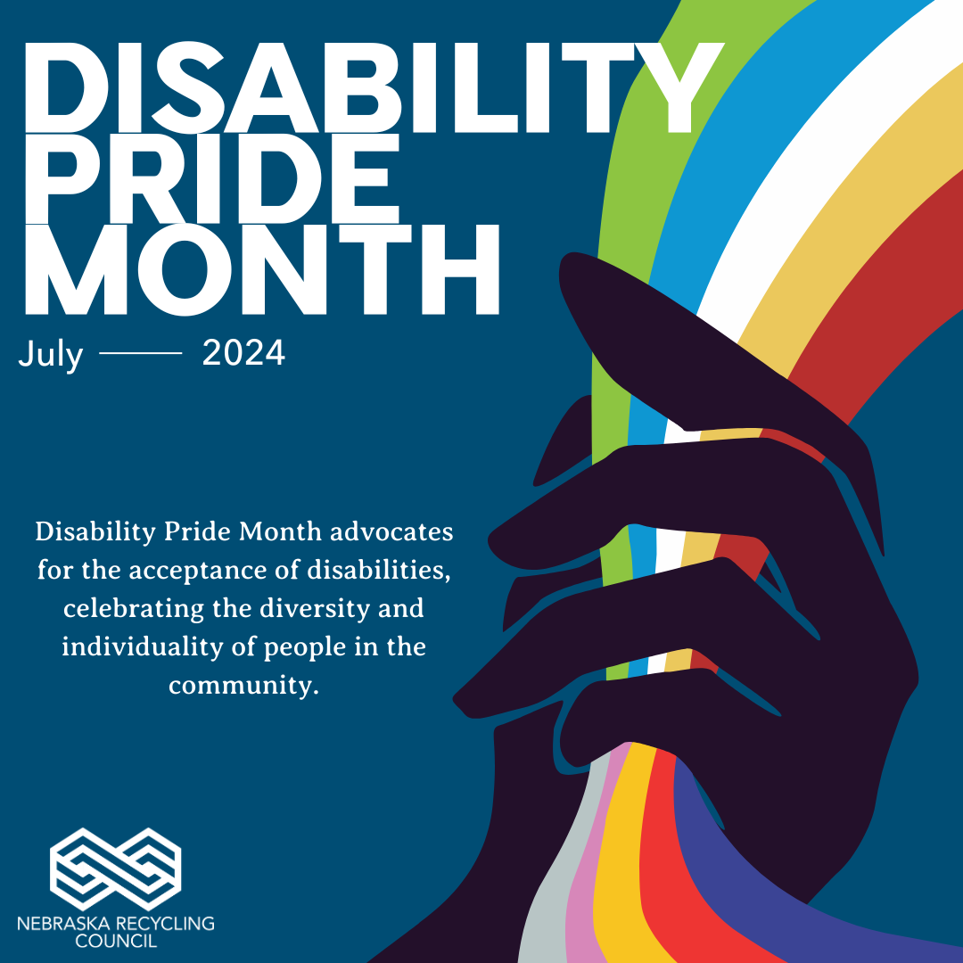 Happy Disability Pride Month! | Nebraska Recycling Council